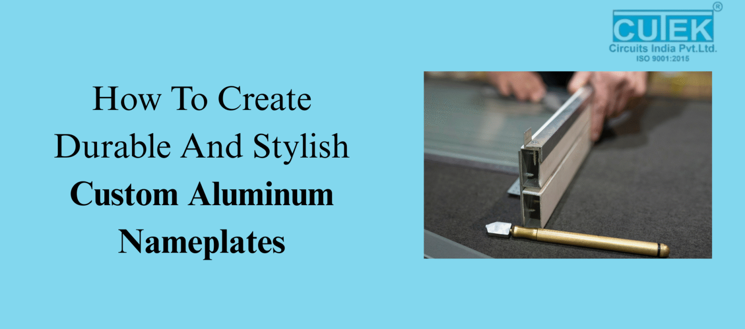 How To Create Durable And Stylish Custom Aluminum Nameplates